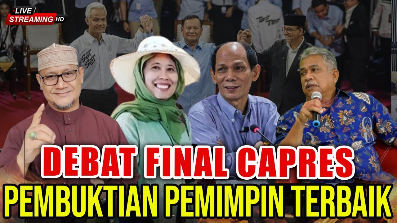 LIVE! DEBAT FINAL CAPRES, BERSAMA ICHSANUDIN NOORSY, CHUSNUL MARIYAH ...
