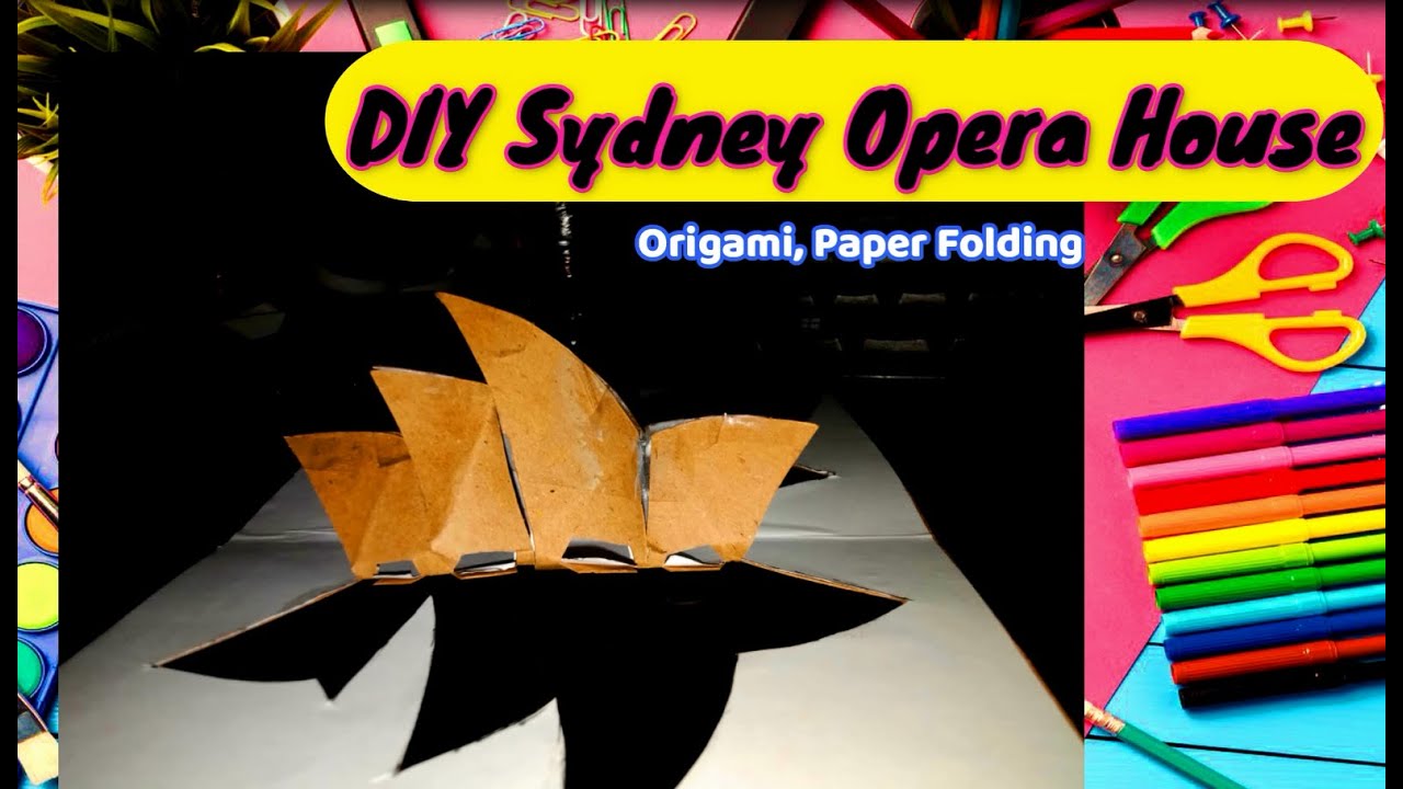 DIY SYDNEY OPERA HOUSE (Origami / Kirigami / Paper Folding) OPERA HOUSE ...