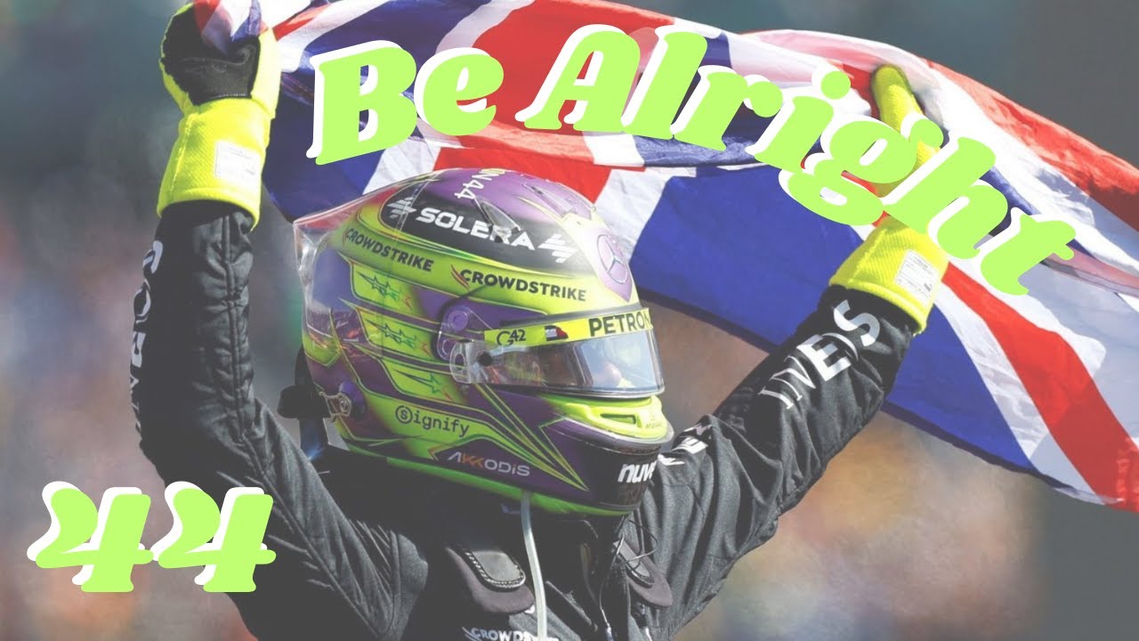 Be Alright / Lewis Hamilton - YouTube