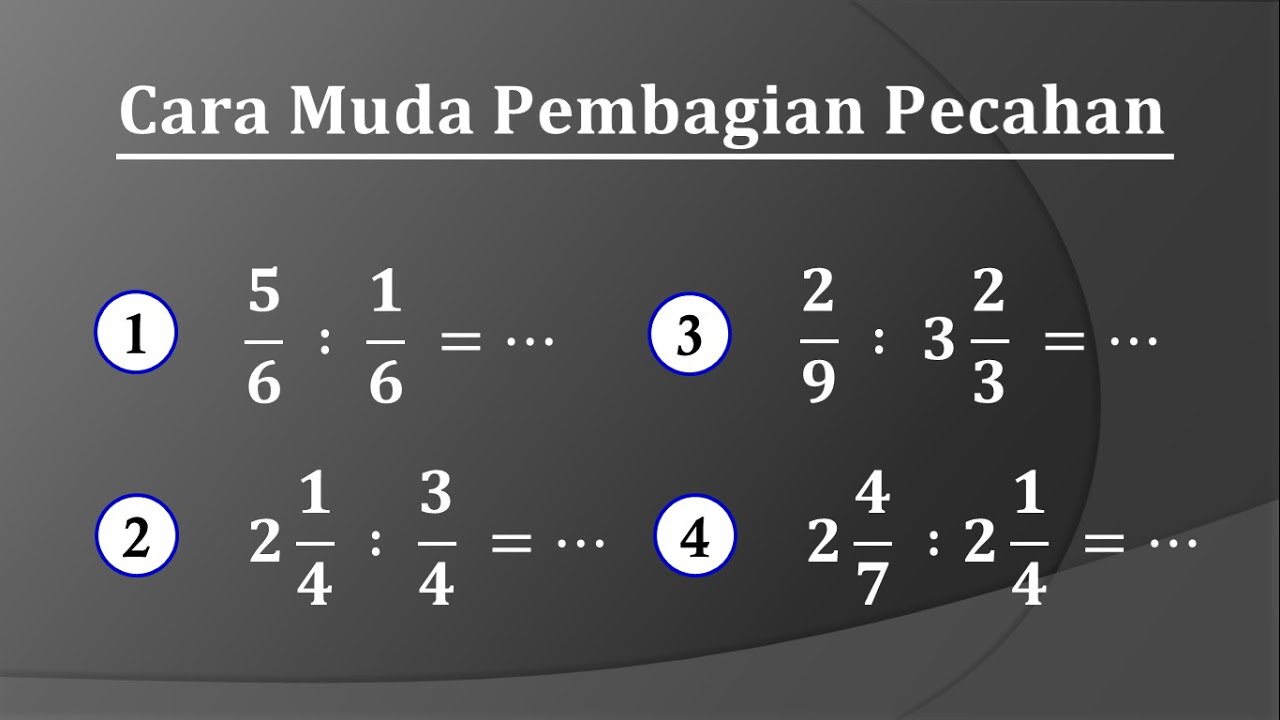 CARA MUDAH PEMBAGIAN PECAHAN - YouTube