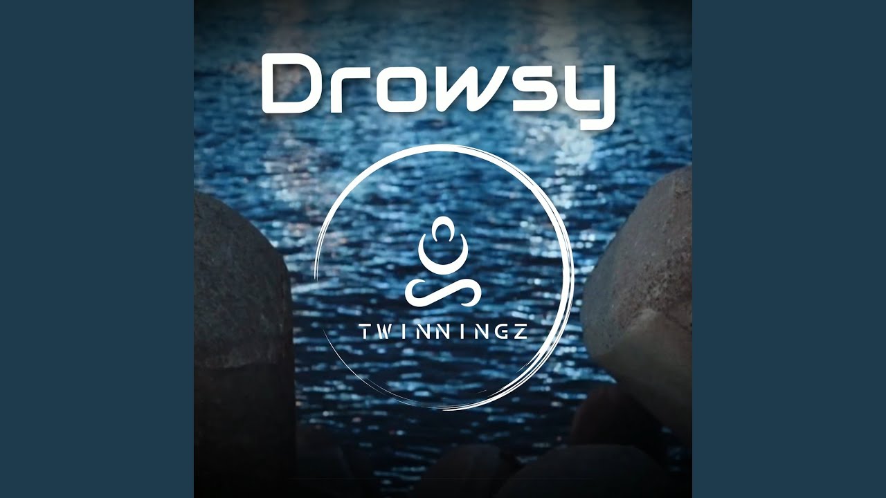 Drowsy - YouTube