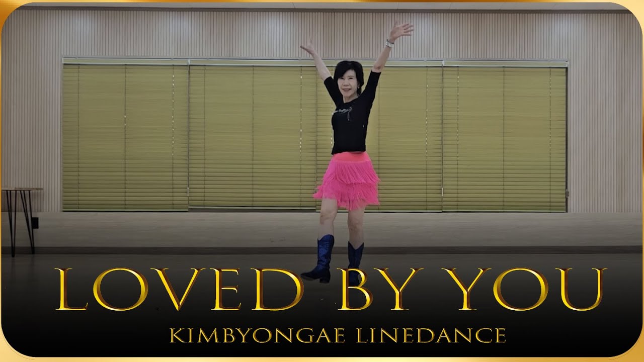 "Loved by You" Linedance / "러브드 바이 유" 라인댄스 / Absolute Beginner - YouTube
