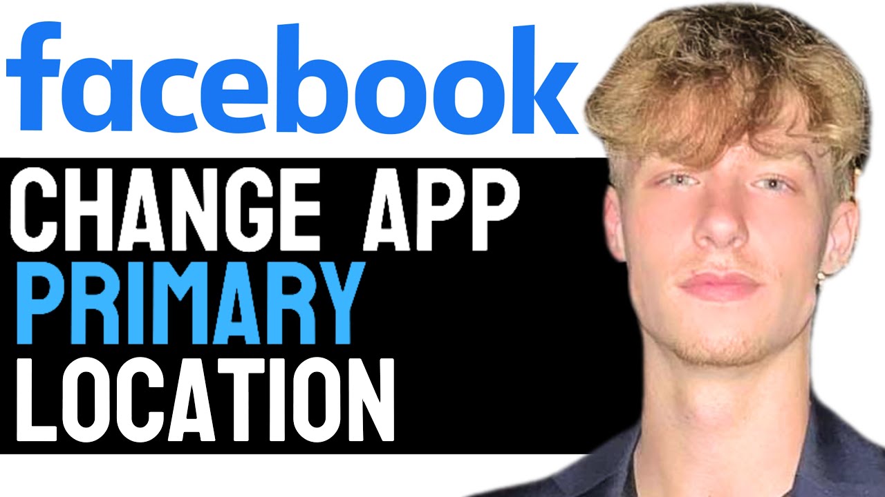 HOW TO CHANGE FACEBOOK PRIMARY LOCATION 2024! (EASIEST WAY) - YouTube