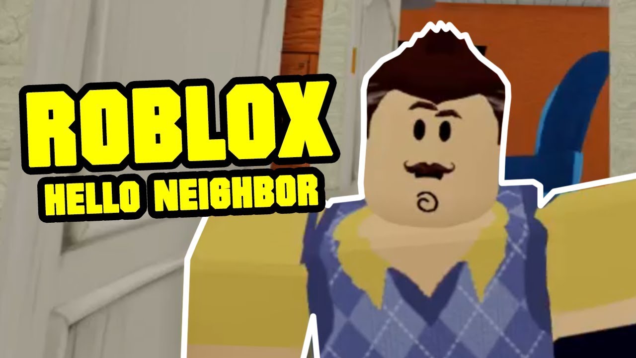 My Dear Neighbor! | Hello Neighbor Roblox - YouTube