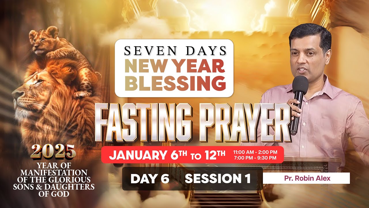 Day 6 | Morning Session | Pr. Robin Alex | 7 DAYS NEW YEAR BLESSING ...