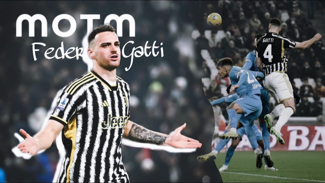 Federico Gatti MVP Performance | All Touches vs Napoli - YouTube