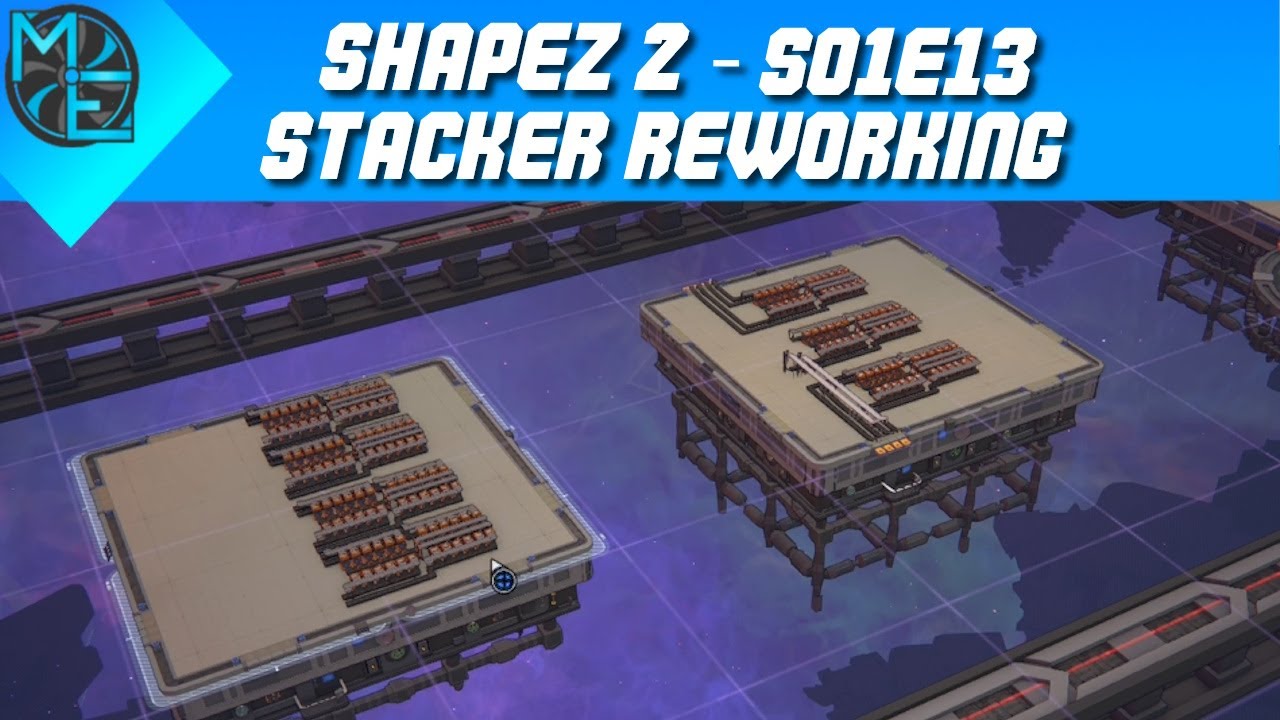 Shapez 2 - S01E13 - Stacker Reworking - YouTube