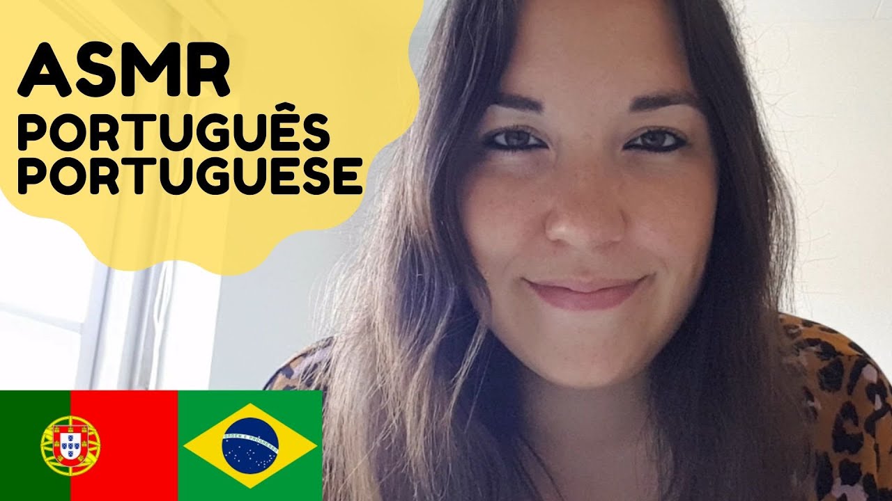 Asmr Em Português Trying To Speak Portuguese For The First Time Whispers Sussurros Para