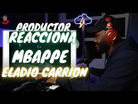 PRODUCTOR MUSICAL REACCIONA A ELADIO CARRION MBAPPE DE SU NUEVO ALBUM ...