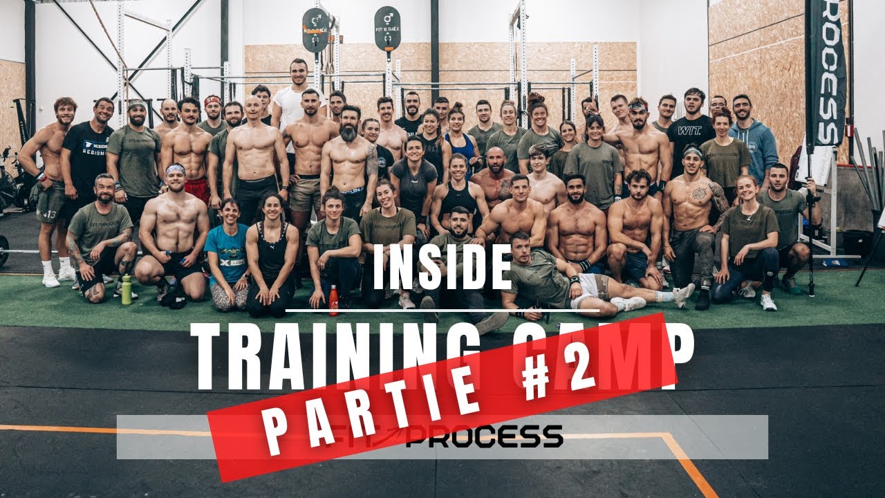 INSIDE Training Camp FitProcess - Partie 2 - YouTube