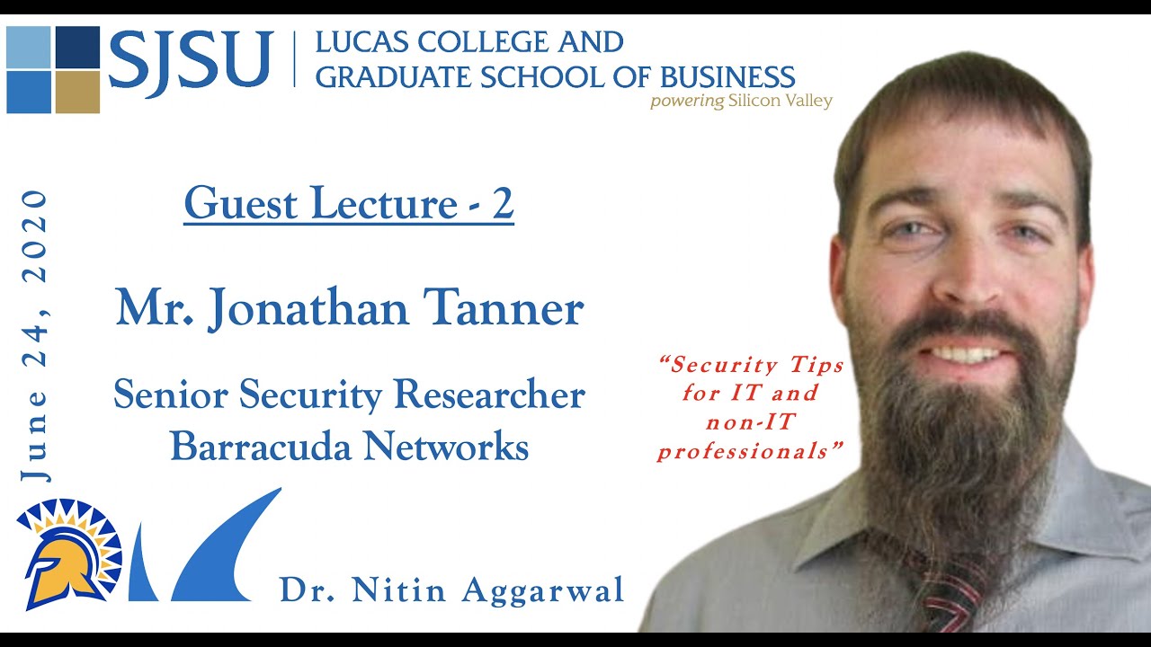 Guest lecture on Cyber Security by Jonathan Tanner, Sr. Security ...