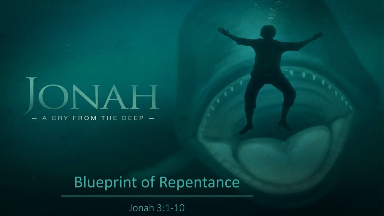 Jonah 3:1-10 - Blueprint of Repentance - YouTube