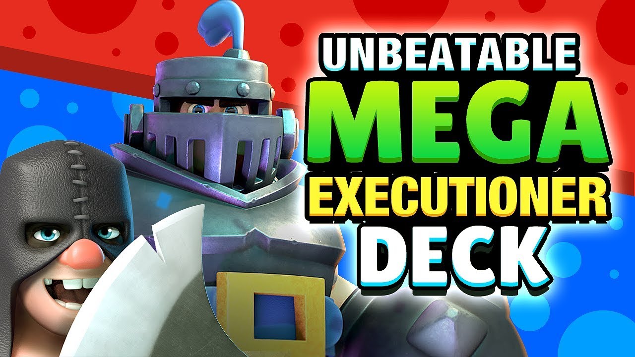 Unbeatable MEGA Executioner Deck - Clash Royale Modern Royale Challenge ...