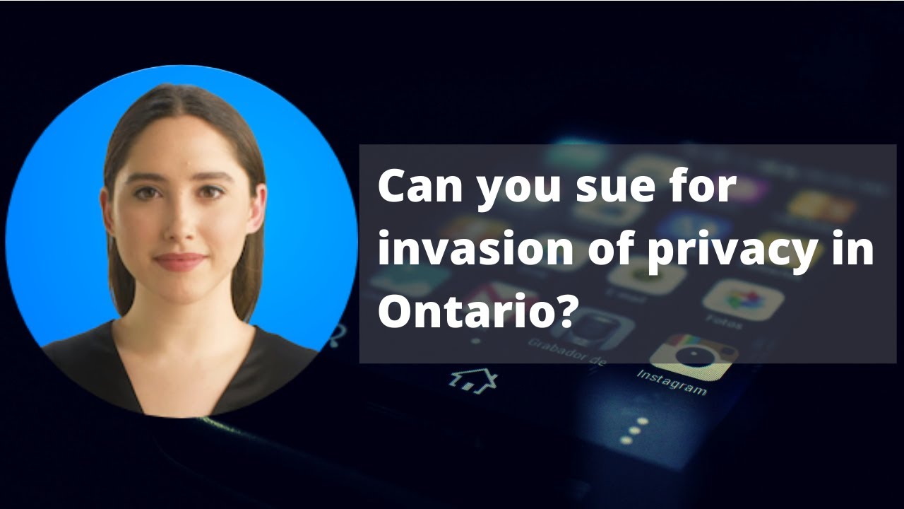 Can you sue for invasion of privacy in Ontario? - YouTube