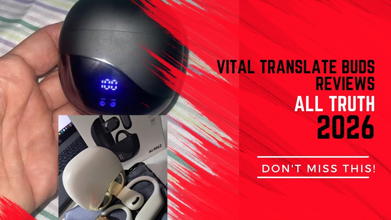 Vital Translate Buds Reviews 2026 all TRUTH: Vital Translate Earbuds ...