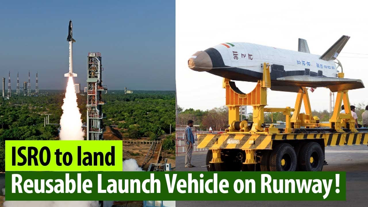 ISRO is gearing up for first runway landing experiment of its Reusable ...