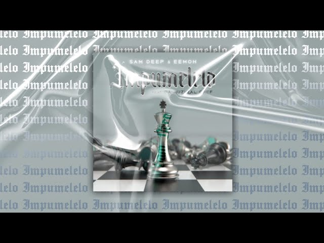 iMpumelelo (feat. Da Muziqal Chef) - Sam Deep & Eemoh: Song Lyrics ...