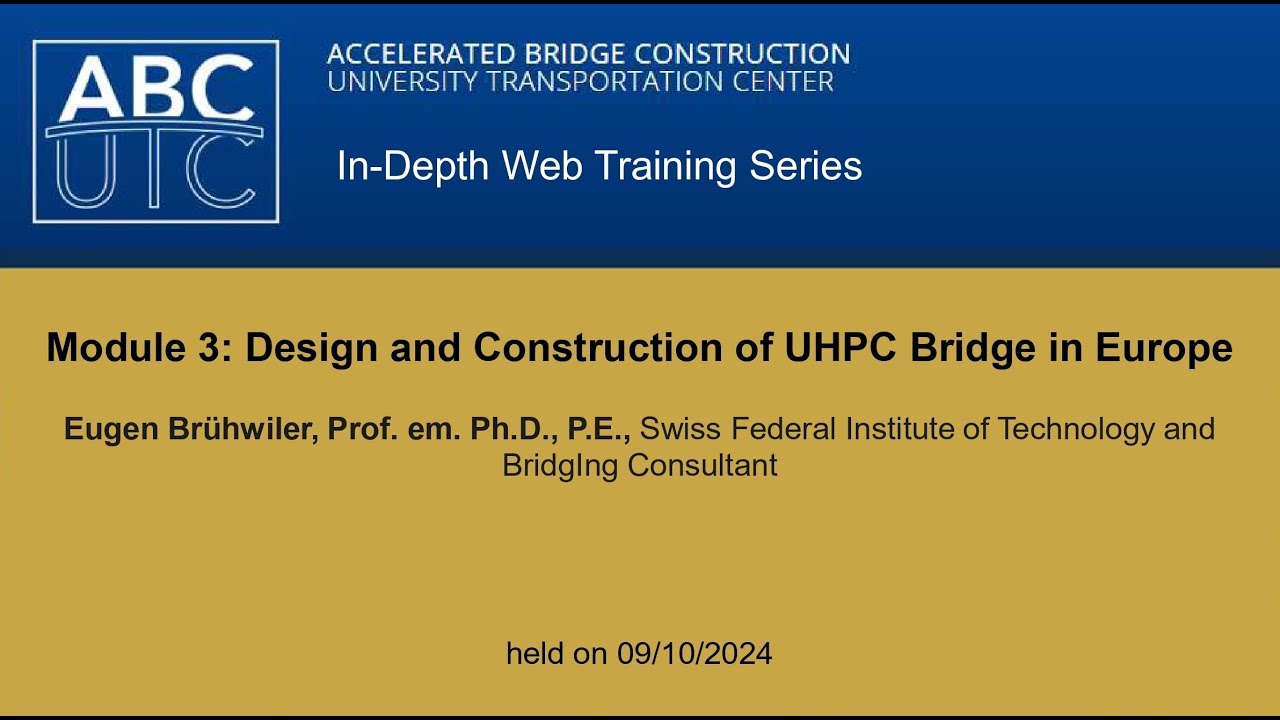 Module 3: Design and Construction of UHPC Bridge in Europe - YouTube