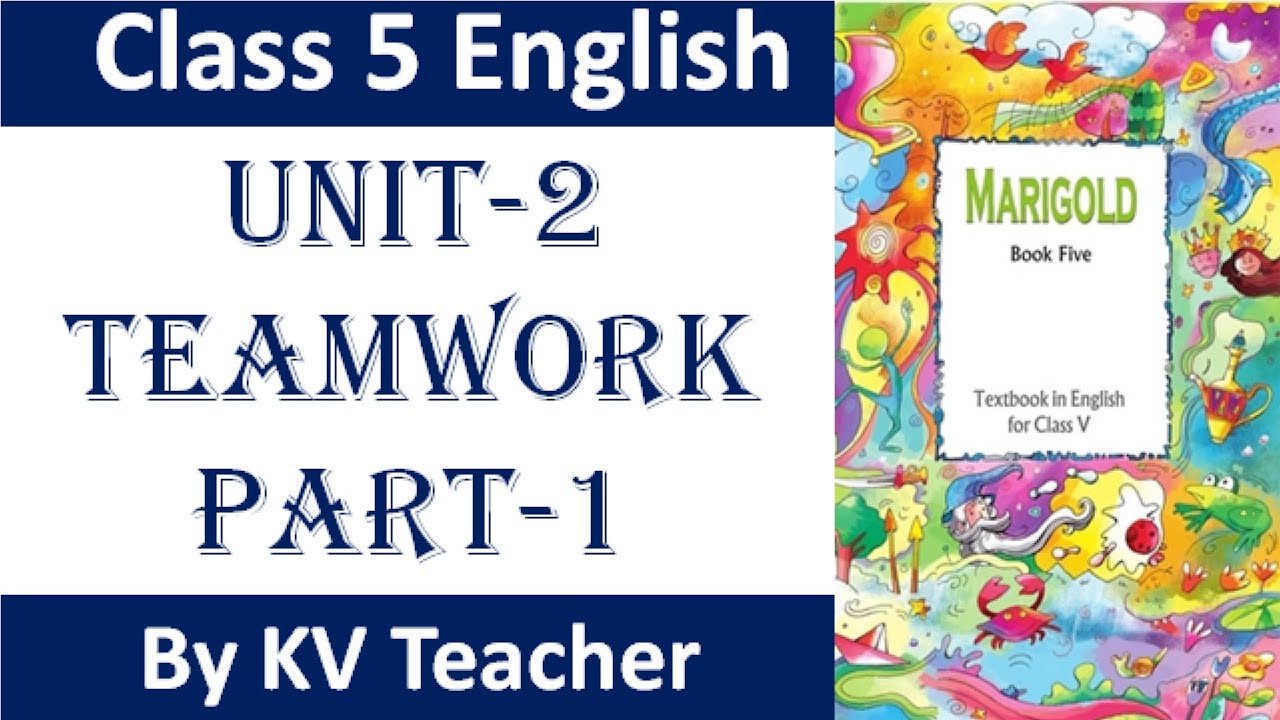 Teamwork - Unit 2 Class 5 English | Part 1 - YouTube