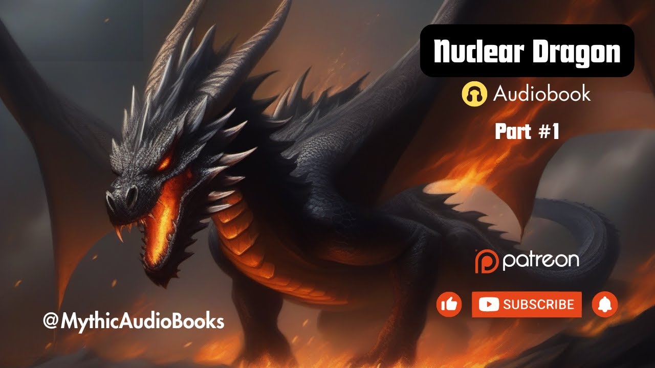 Nuclear Dragon Part 1 | Audiobook | Light Novel - YouTube