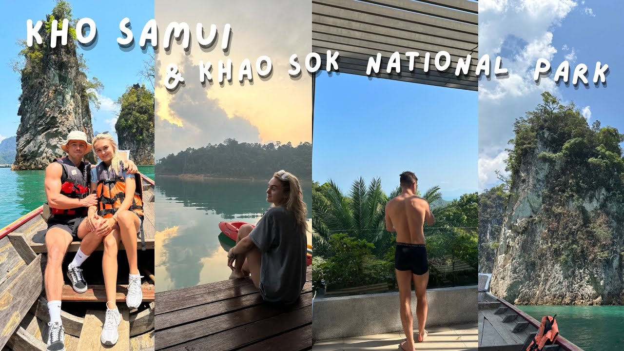 THAILAND TRAVEL VLOG 2 - Kho Samui & Khao Sok National park - YouTube
