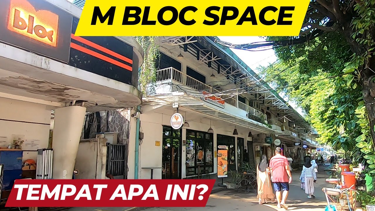 KELILING M BLOC SPACE JAKARTA SELATAN - YouTube