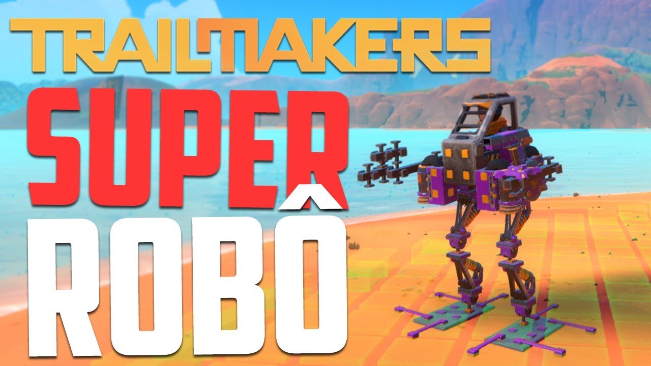 Criando Um RobÔ Trailmakers Youtube