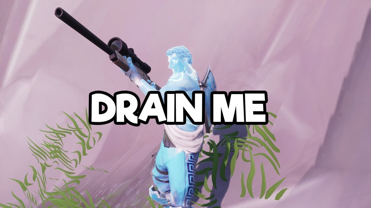 Drain Me | A Fortnite Montage - YouTube