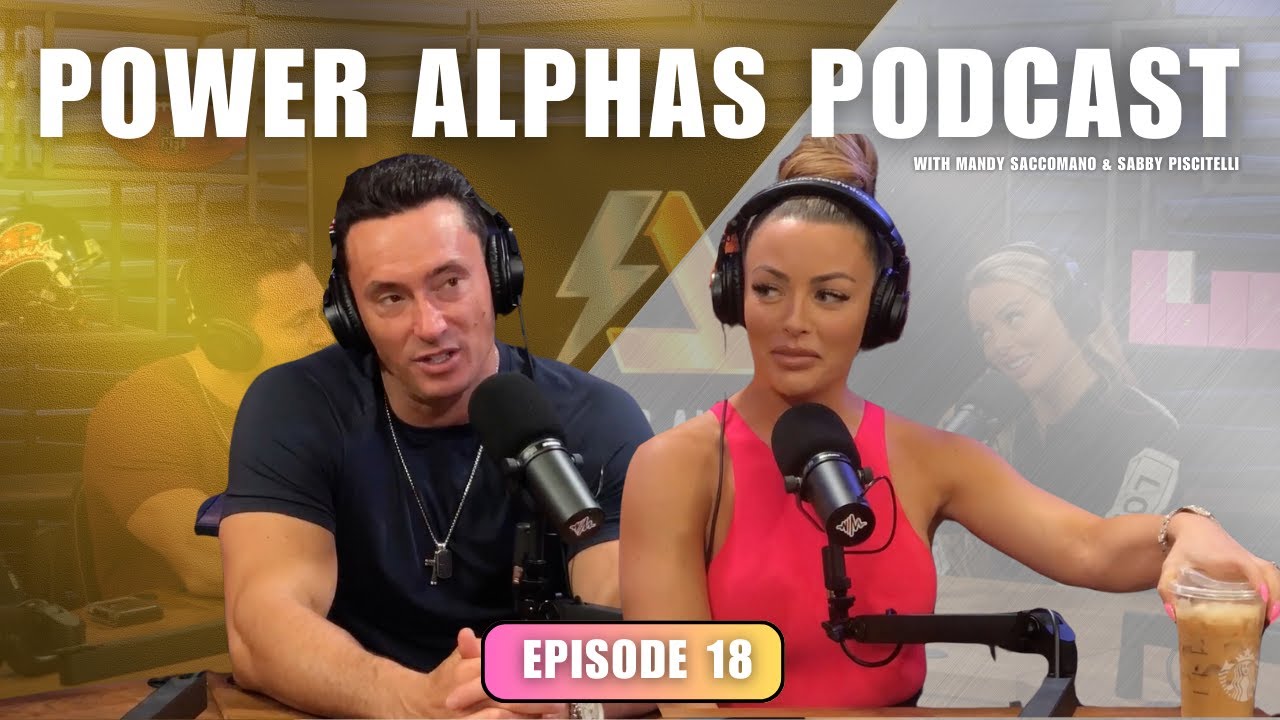 Fans and More! | Mandy Saccomano & Sabby Piscitelli | Power Alphas Ep ...
