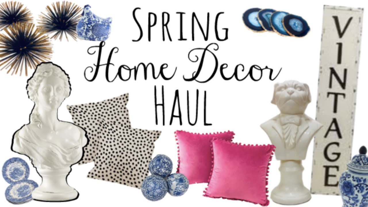 Spring Home Decor Haul - YouTube