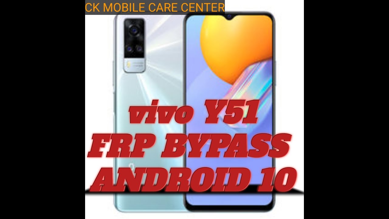 VIVO Y51(V2035)ANDROID 11 FRP BYPASS WITHOUT P C LATAST 2021 100% LIVE ...