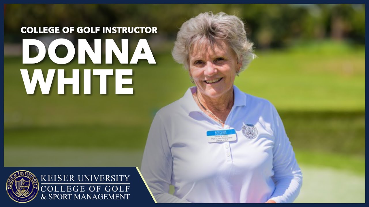 Meet Donna White, LPGA, PGA Professional and Instructor at Keiser ...