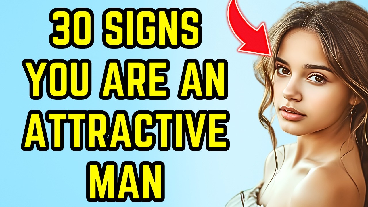 30 Signs You’re An Attractive Man (Even if you don’t think so) – With ...