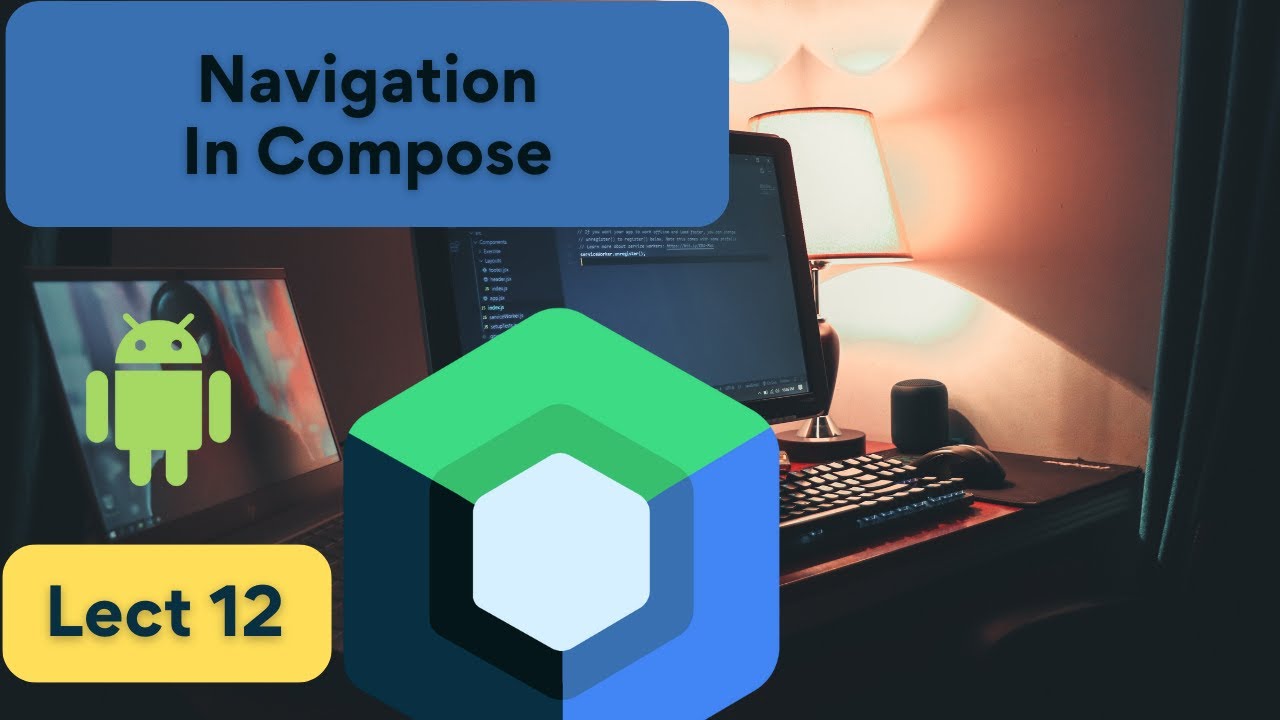 Lect 12 | Compose Navigation | Navigation in Compose 2023 | SignUp | Compose With Rashid Saleem ...