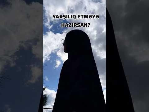 Yaxşılıq fürsətləri..