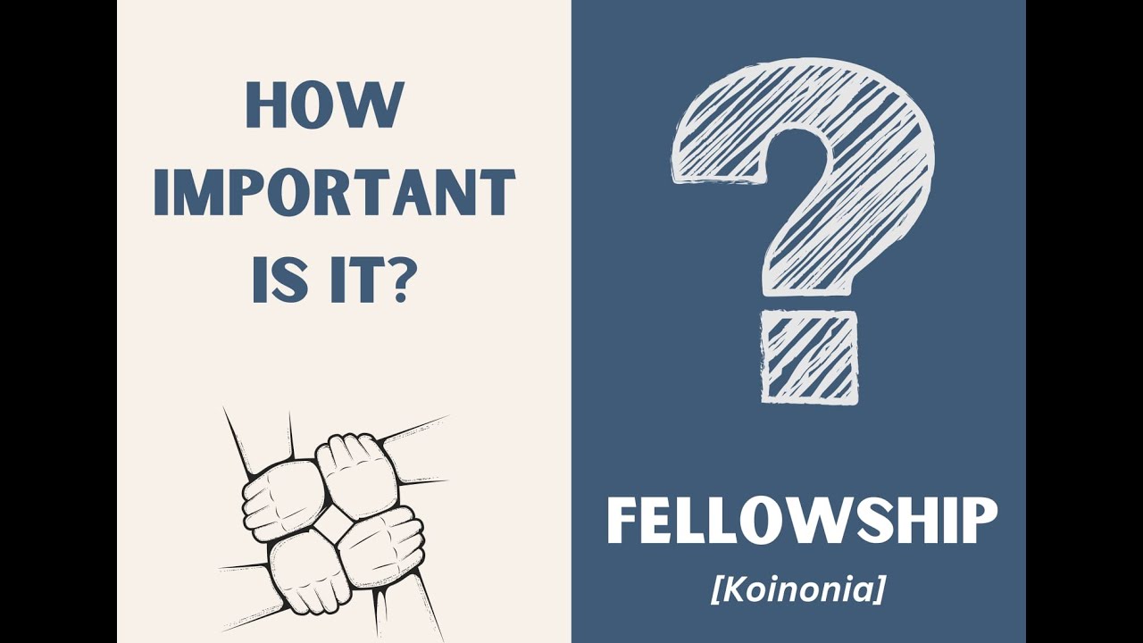 How Important is it? Fellowship - YouTube