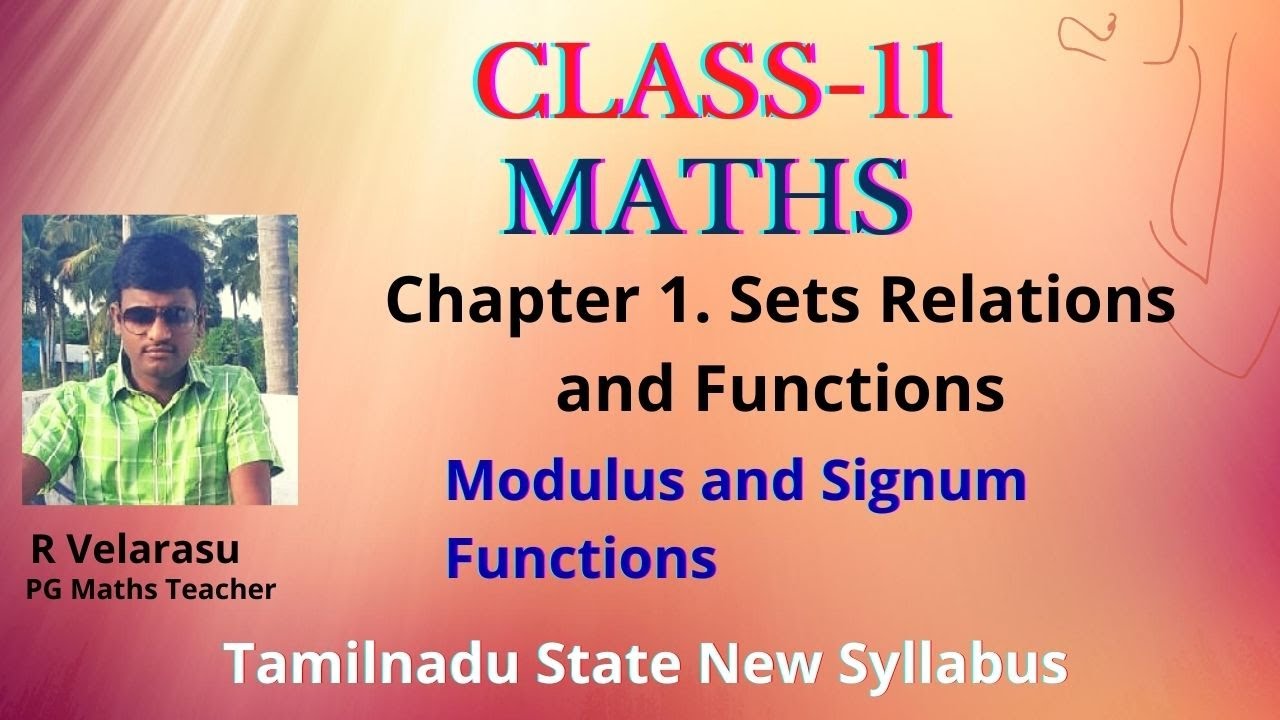 Class 11 Maths Modulus And Signum Functions Sets Relation And Functions Tn New Syllabus Chapter