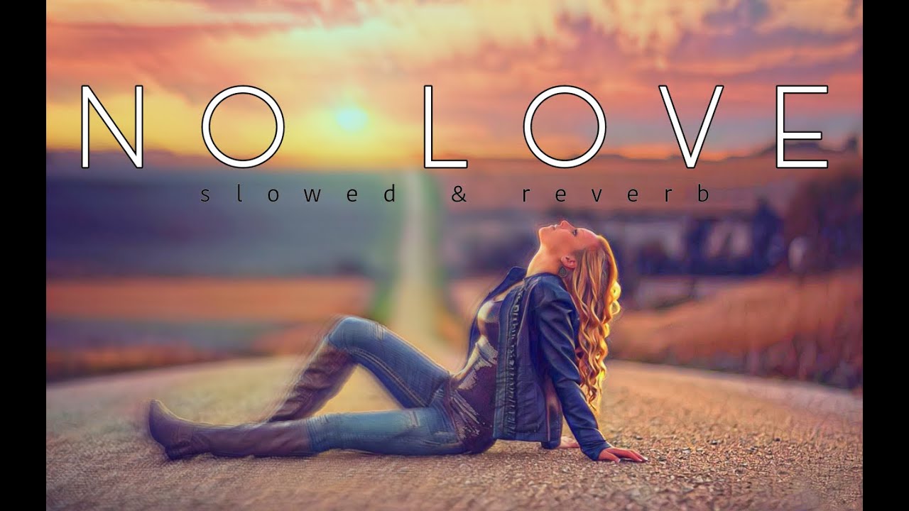 no love slowed reverb | no love shubh | no love shubh lofi | tranding ...