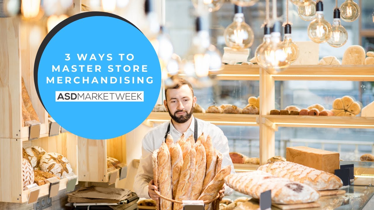 3 Ways to Master Retail Store Merchandising - ASD Market Week - YouTube
