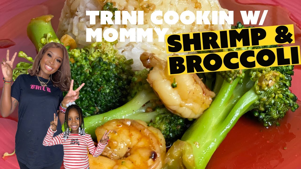 Trini Cooking w/ Mommy - Shrimp & Broccoli 🍤🥦 - YouTube