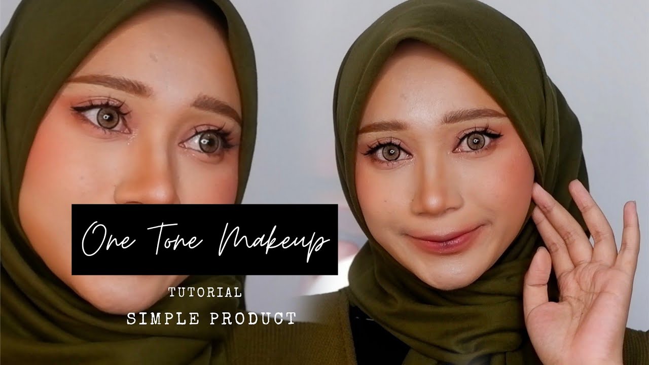 ONE TONE MAKEUP TUTORIAL - YouTube