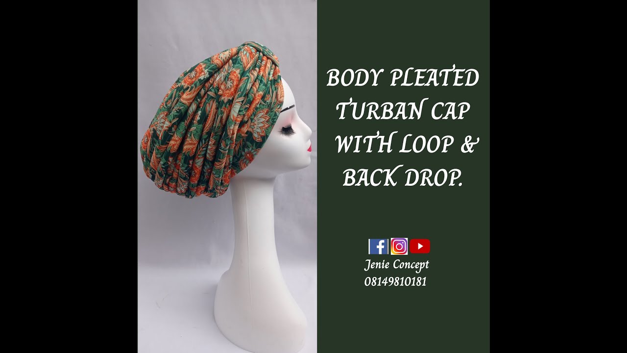 Trending Body Pleated Turban Cap with Loop Embellishment and Back drop ...