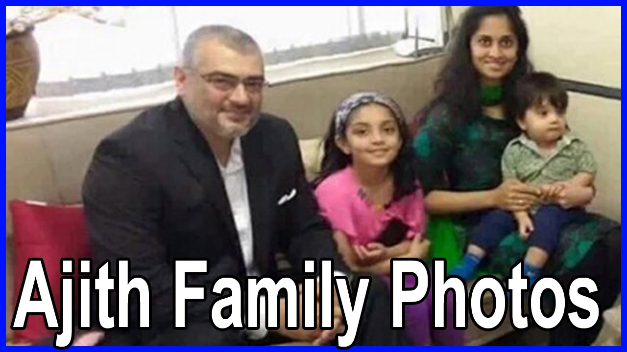 Ajith Kumar Family Photos - Ajith Kumar Son Birthday Photos ...