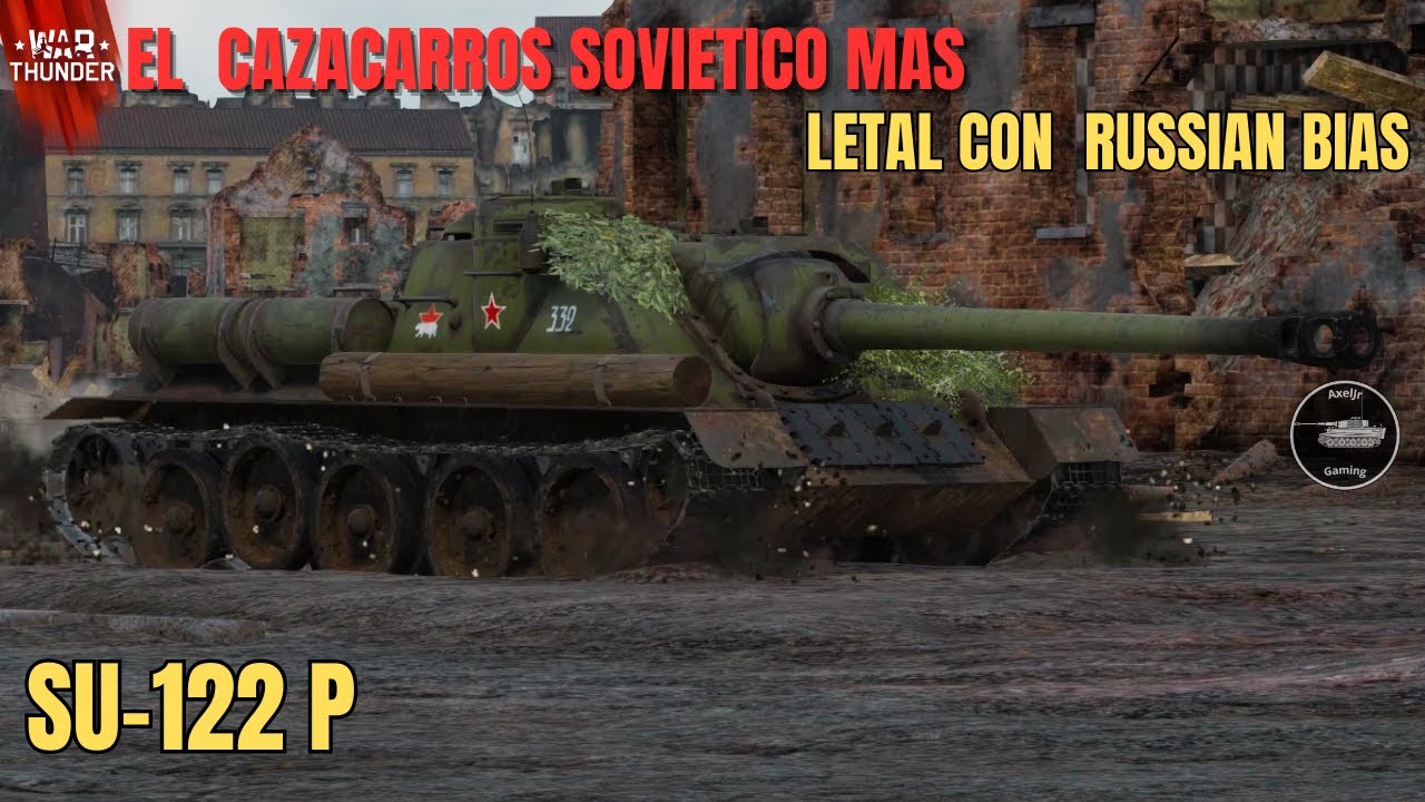 El Tanque Sovietico mas Letal | SU-122 P |War Thunder - YouTube