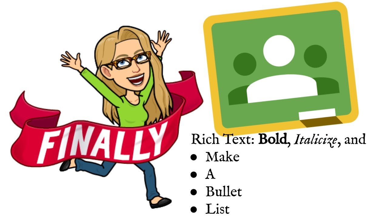 FINALLY RICH TEXT in Google Classroom - YouTube
