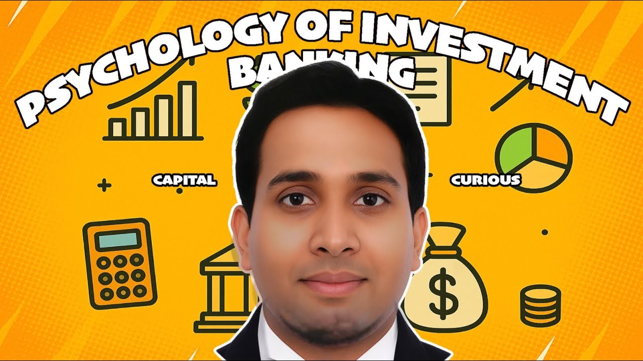 Episode 6: The Psychology of Investment Banking with Mr Amit Kedia ...