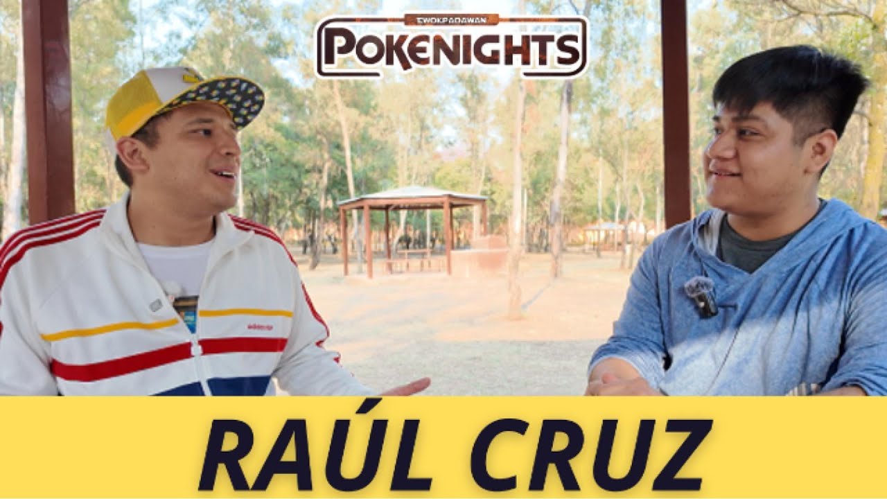POKENIGHTS #20 RAÚL CRUZ | Cómo conoció pokémon y su camino a ...