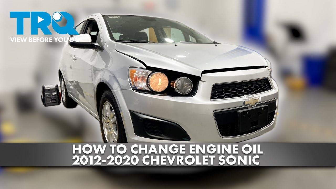 How to Change Engine Oil 2012-2020 Chevrolet Sonic - YouTube