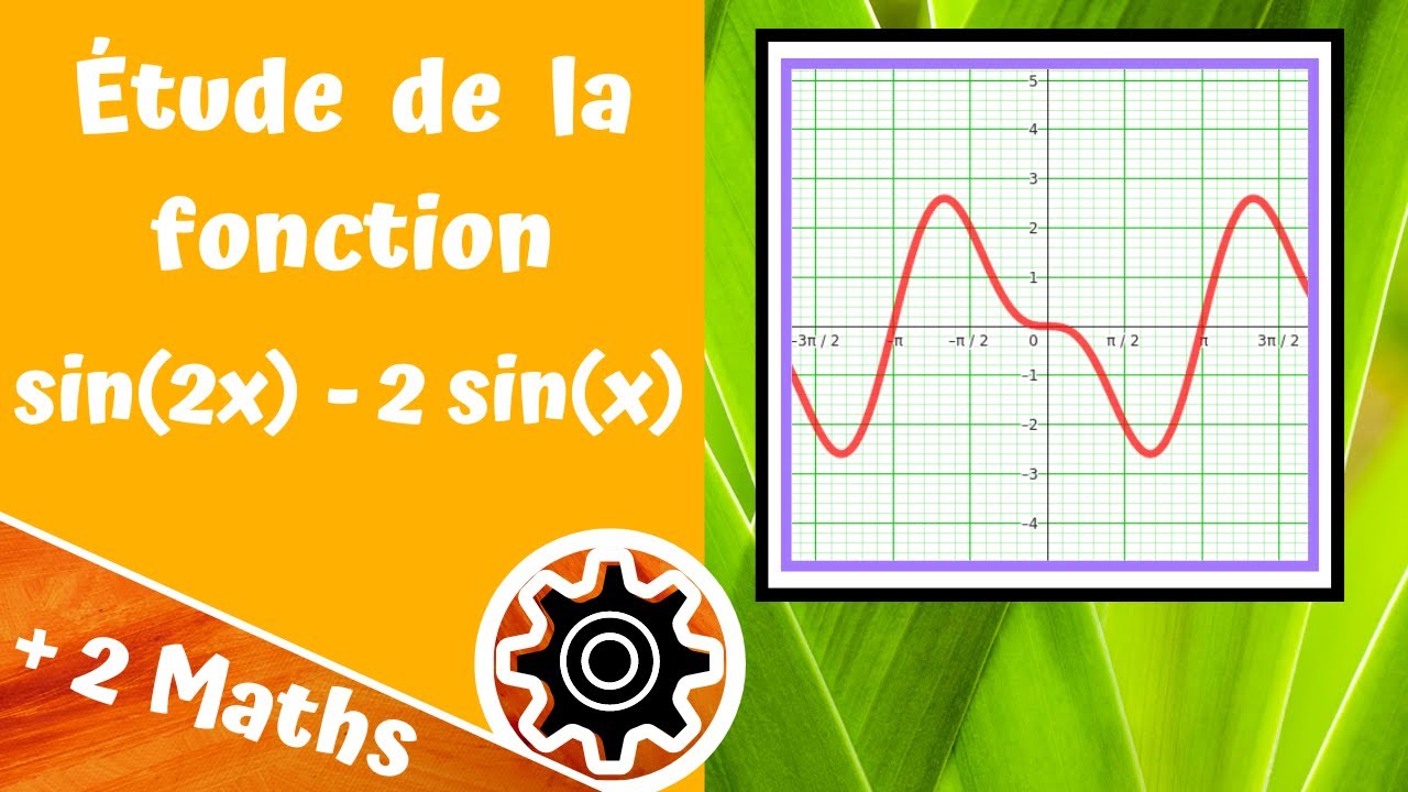 tude De La Fonction D finie Par F x sin 2x 2sin x YouTube tude De La Fonction D finie Par F x sin 2x 2sin x YouTube