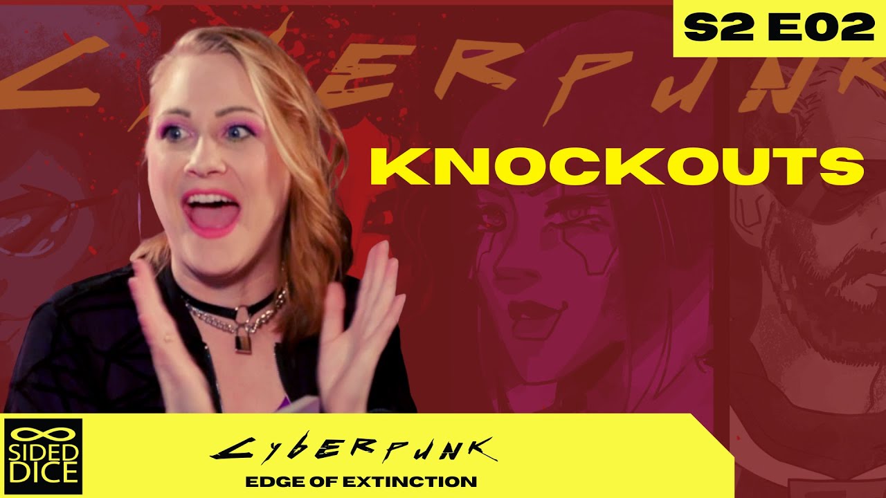 Knockouts | S2 EP 02, Cyberpunk: Edge Of Extinction | A Cyberpunk Red ...